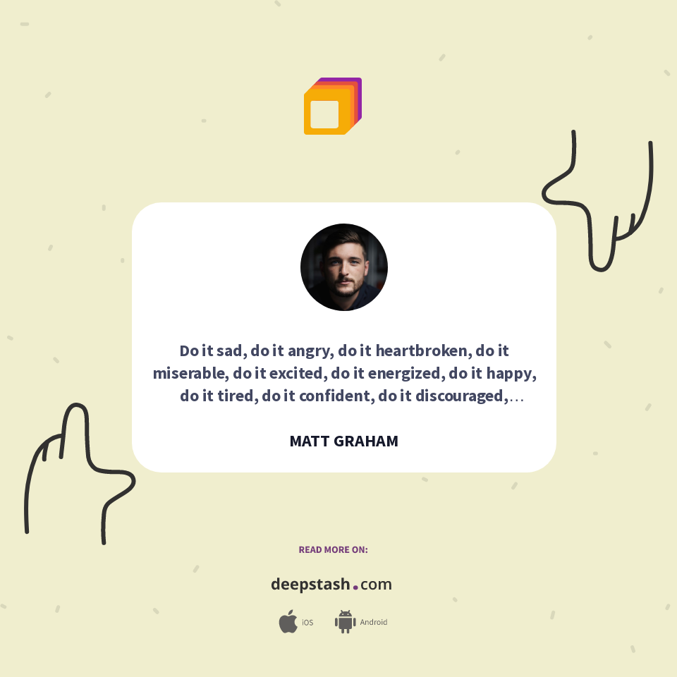 Quote by MATT GRAHAM - Deepstash