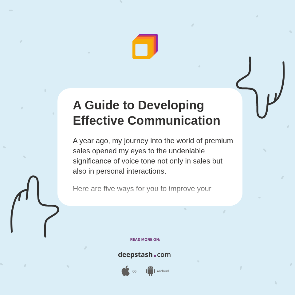 A Guide to Developing Effective Communication - Deepstash