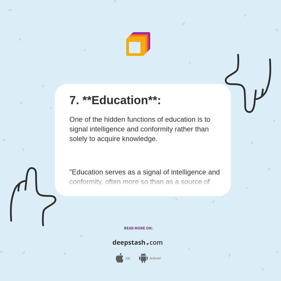 7. **Education**: - Deepstash