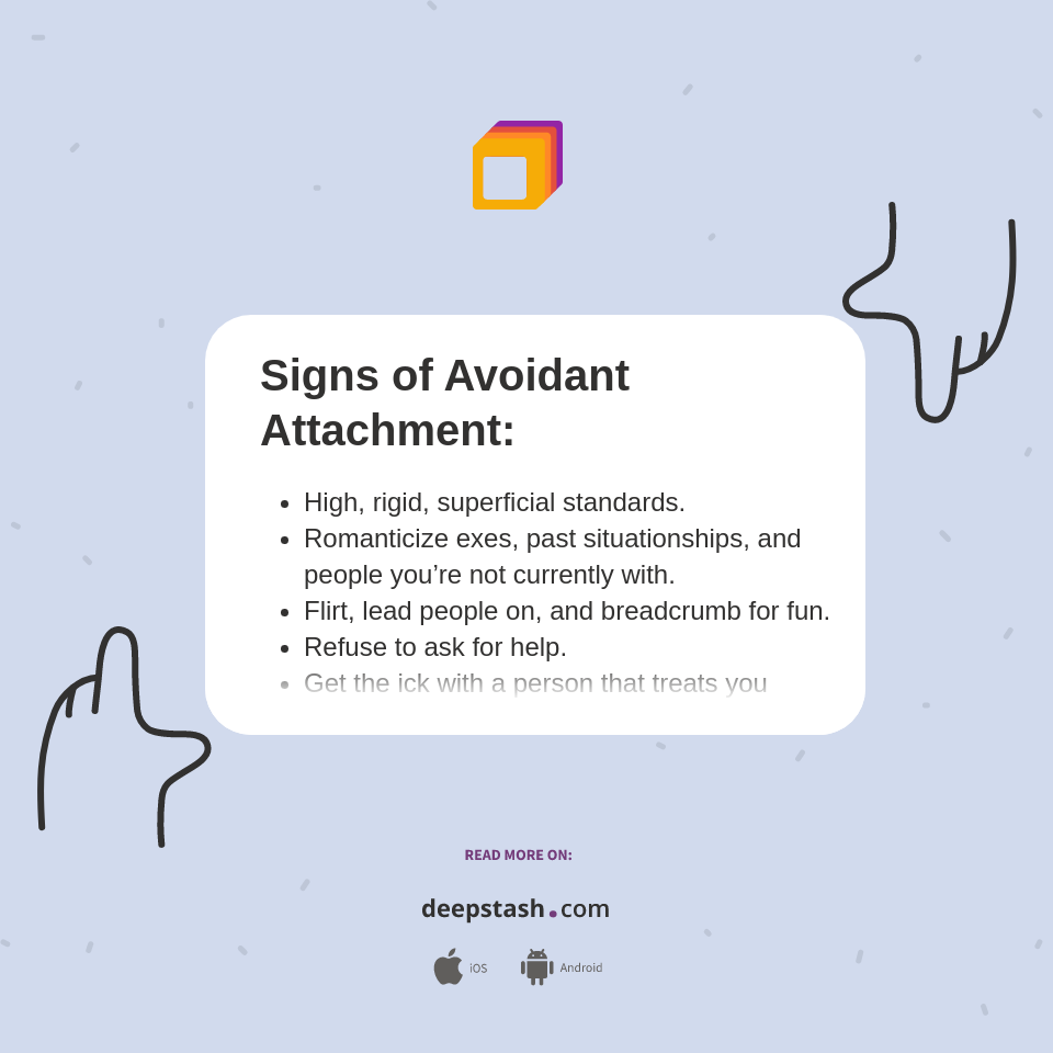 Signs of Avoidant Attachment: - Deepstash