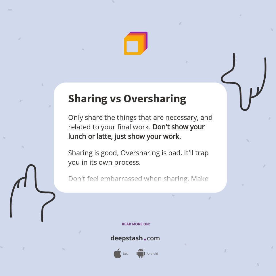 Sharing vs Oversharing - Deepstash