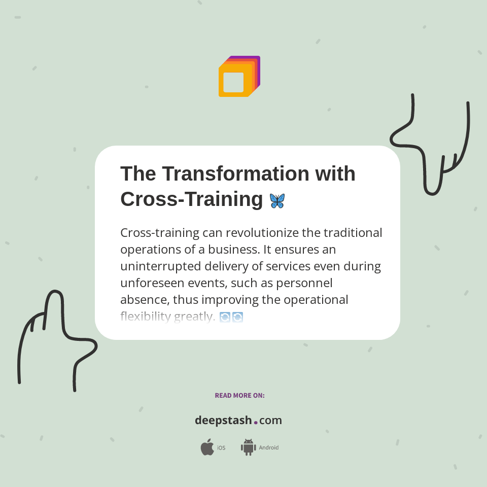 The Transformation with Cross-Training 🦋 - Deepstash