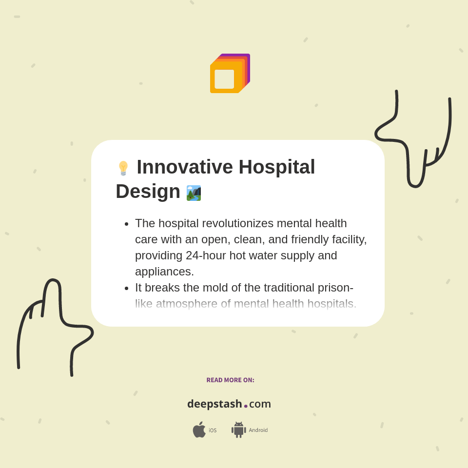 💡 Innovative Hospital Design 🏞️ - Deepstash