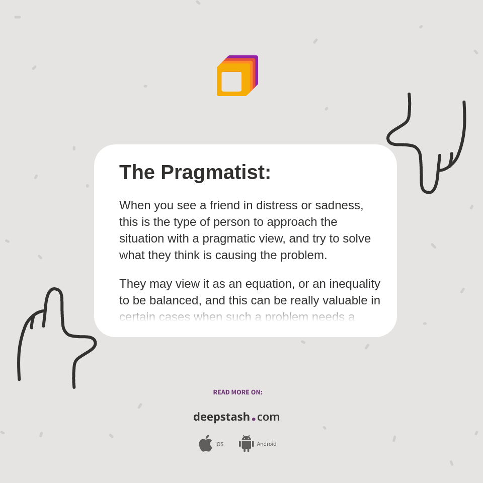 The Pragmatist: - Deepstash
