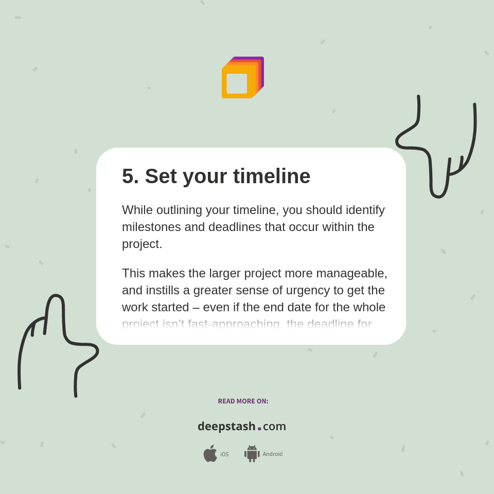 5. Set your timeline - Deepstash
