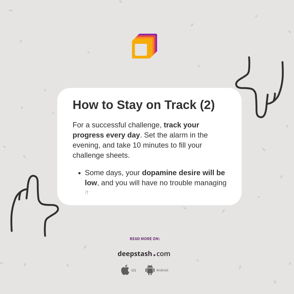 How to Stay on Track (2) - Deepstash