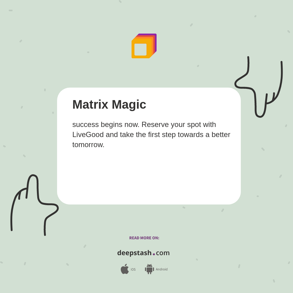 Matrix Magic - Deepstash