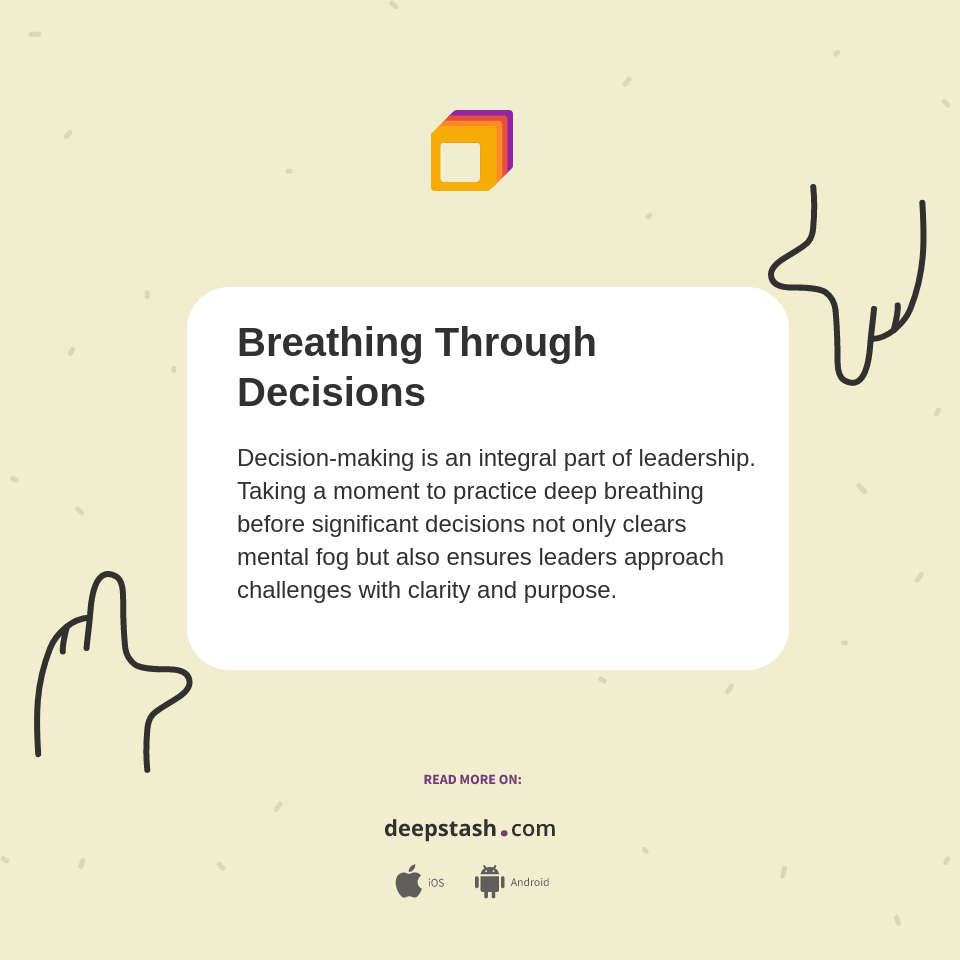 Breathing Through Decisions - Deepstash