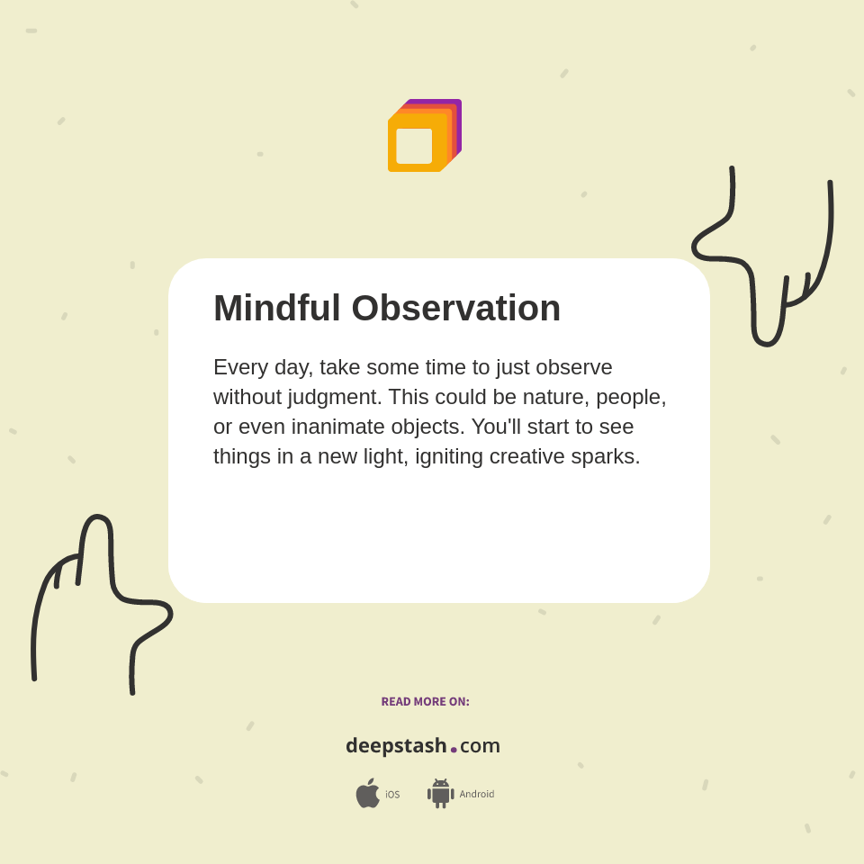 Mindful Observation - Deepstash