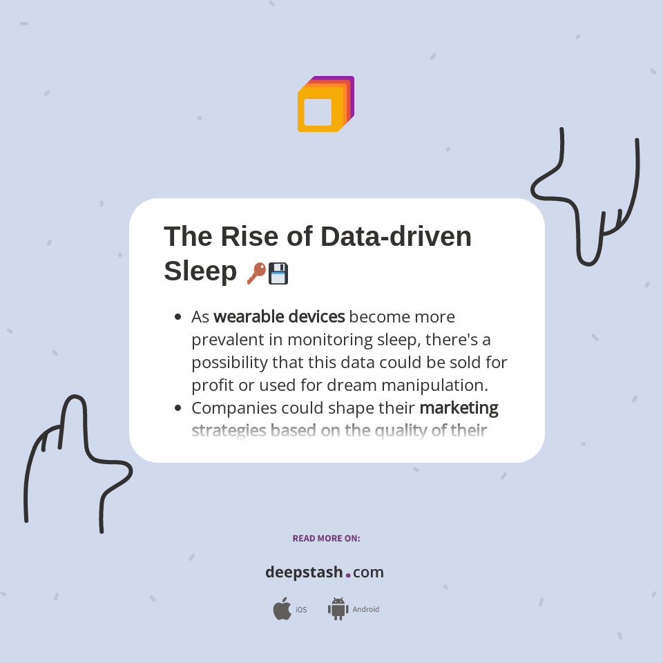 The Rise of Data-driven Sleep 🔑💾 - Deepstash