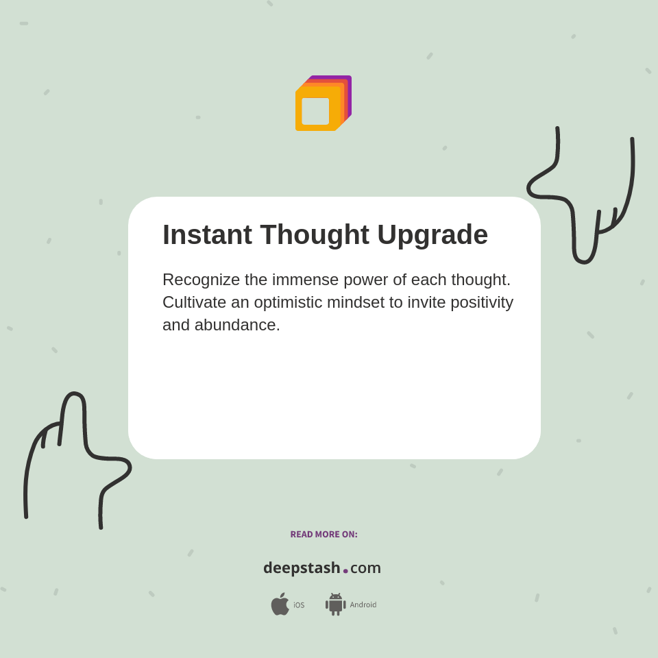 Instant Thought Upgrade - Deepstash