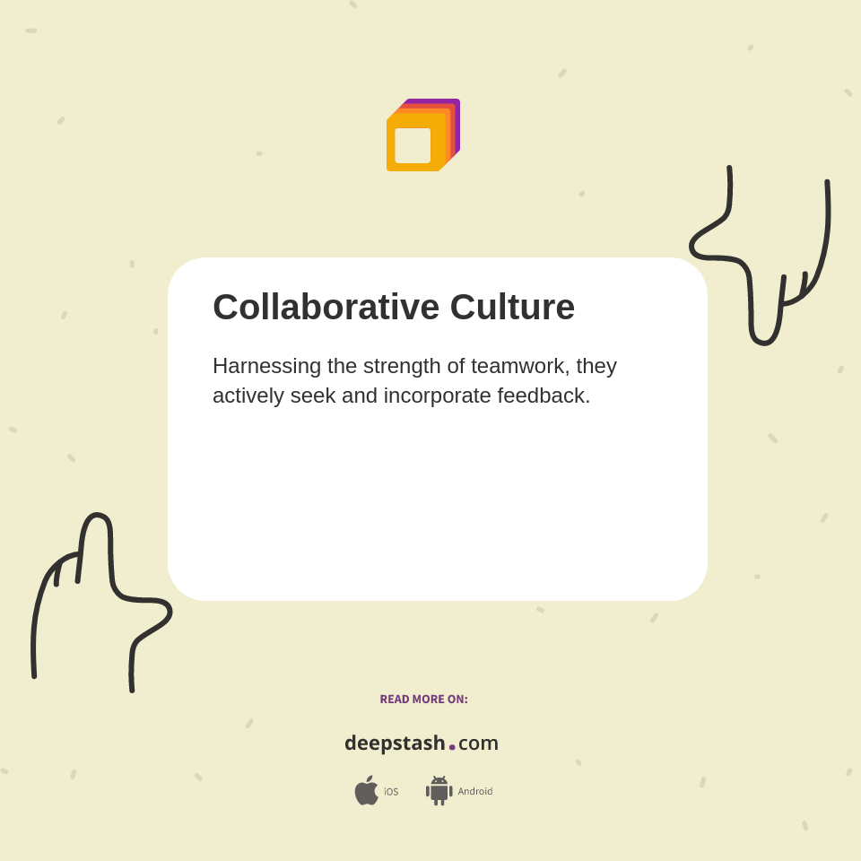 Collaborative Culture - Deepstash