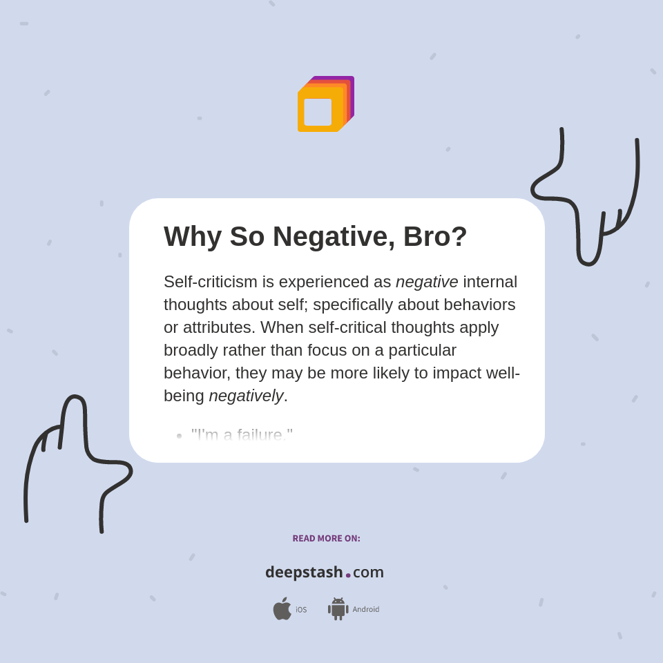 Why So Negative, Bro? - Deepstash