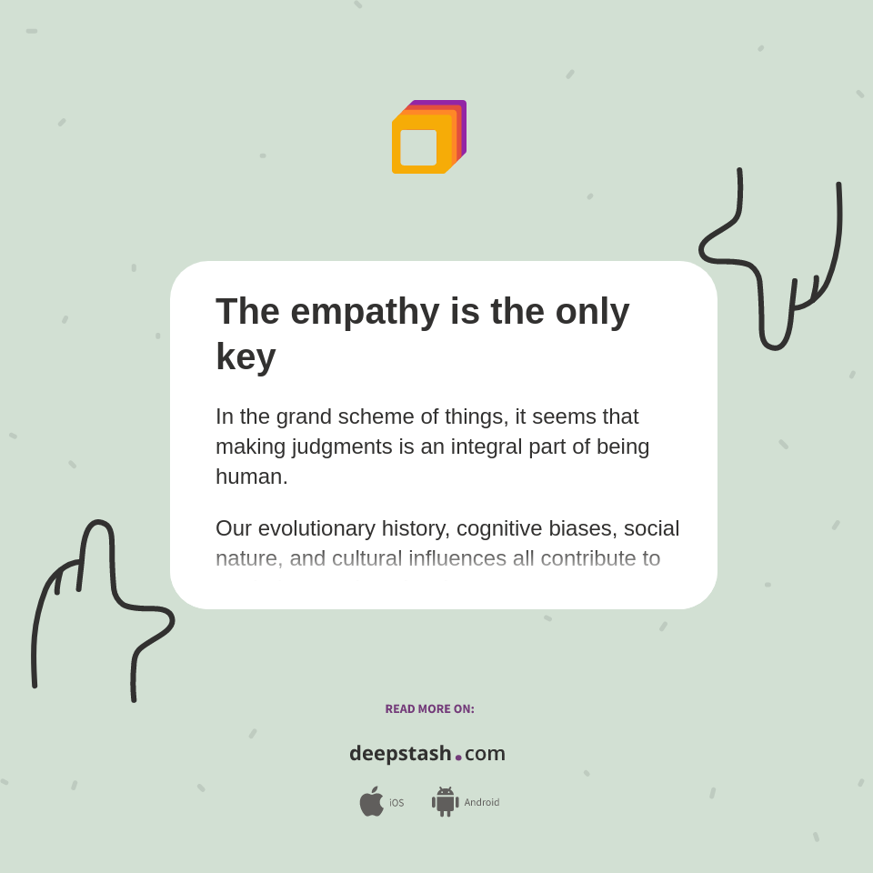 The empathy is the only key - Deepstash