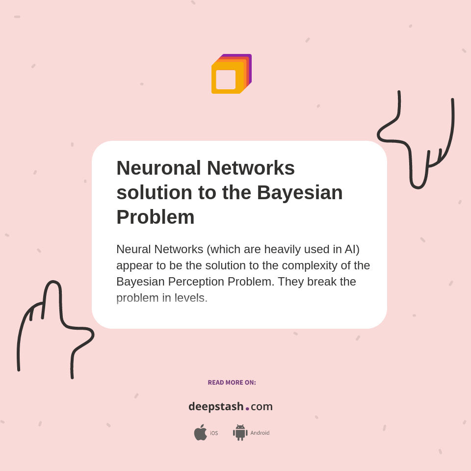 Neuronal Networks solution to the Bayesian Problem - Deepstash