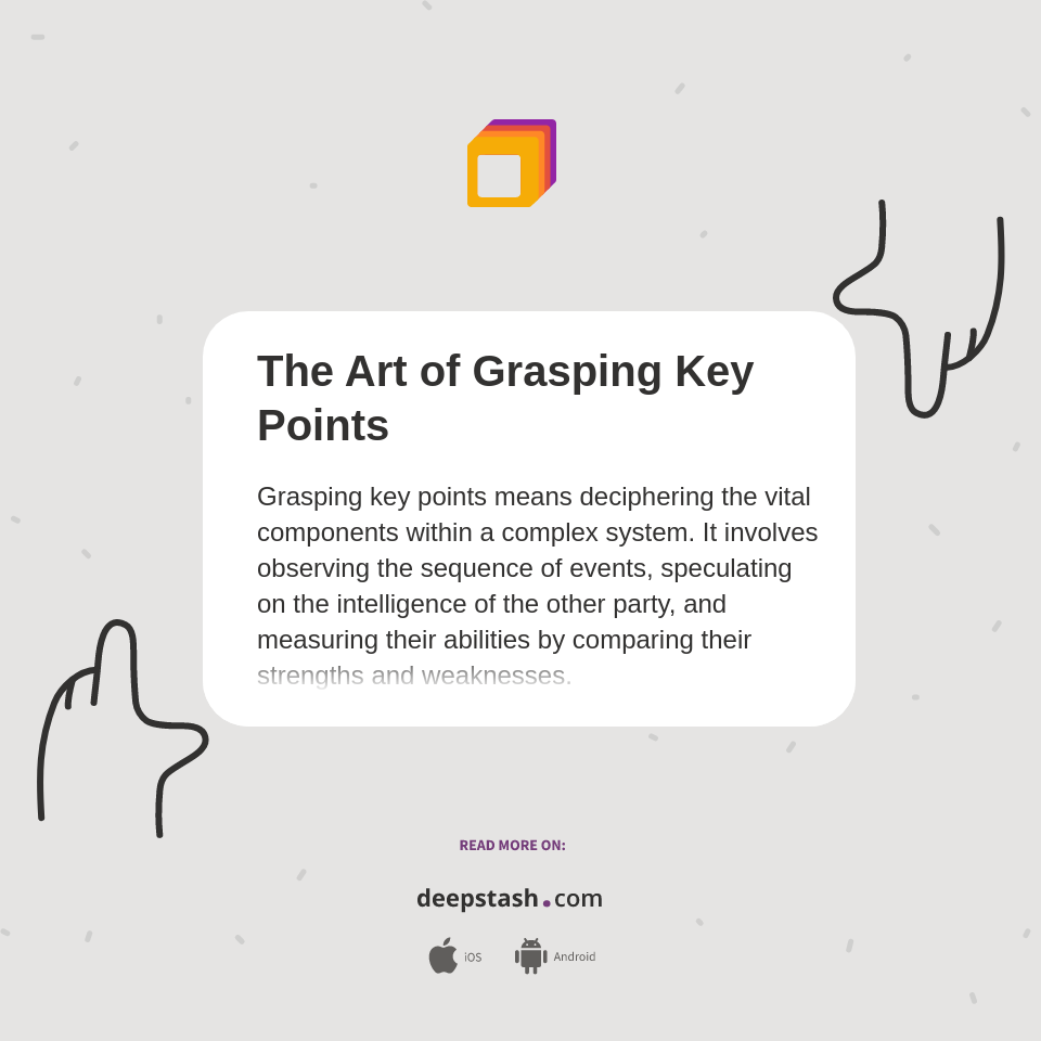 The Art of Grasping Key Points - Deepstash