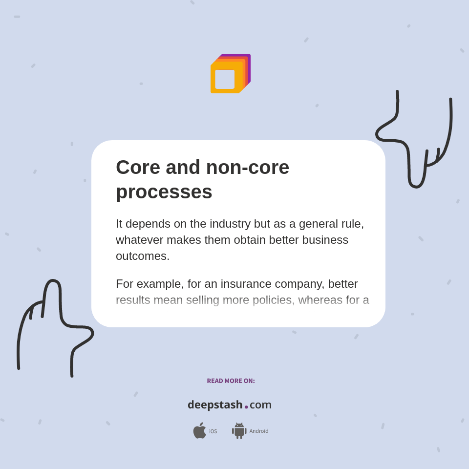 Core and non-core processes - Deepstash