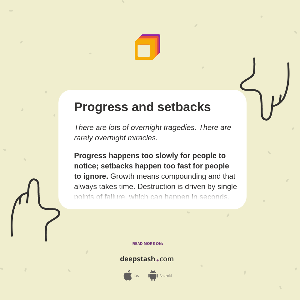 Progress and setbacks - Deepstash
