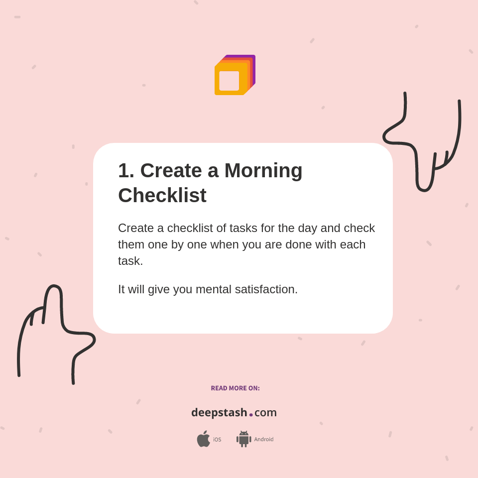 1. Create a Morning Checklist - Deepstash
