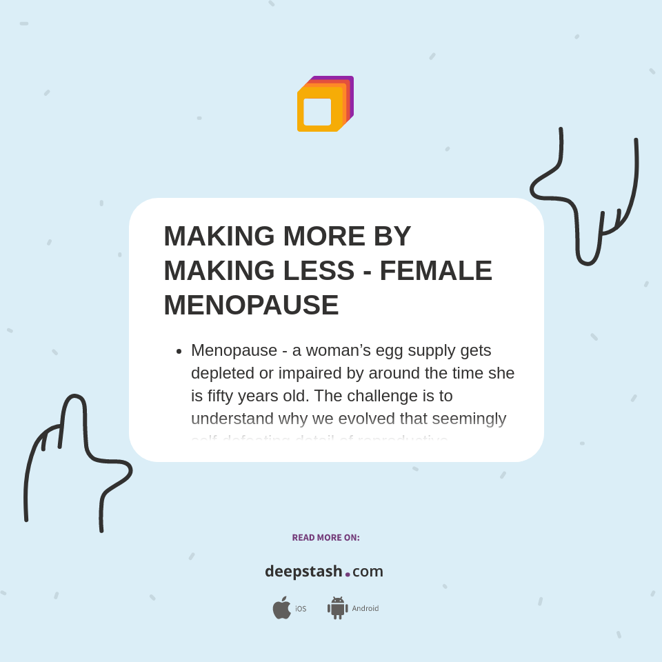 MAKING MORE BY MAKING LESS - FEMALE MENOPAUSE - Deepstash