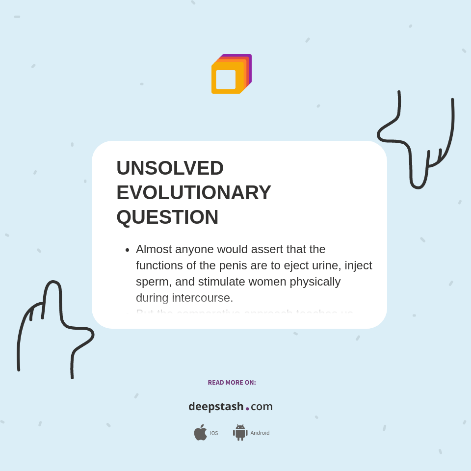 UNSOLVED EVOLUTIONARY QUESTION - Deepstash