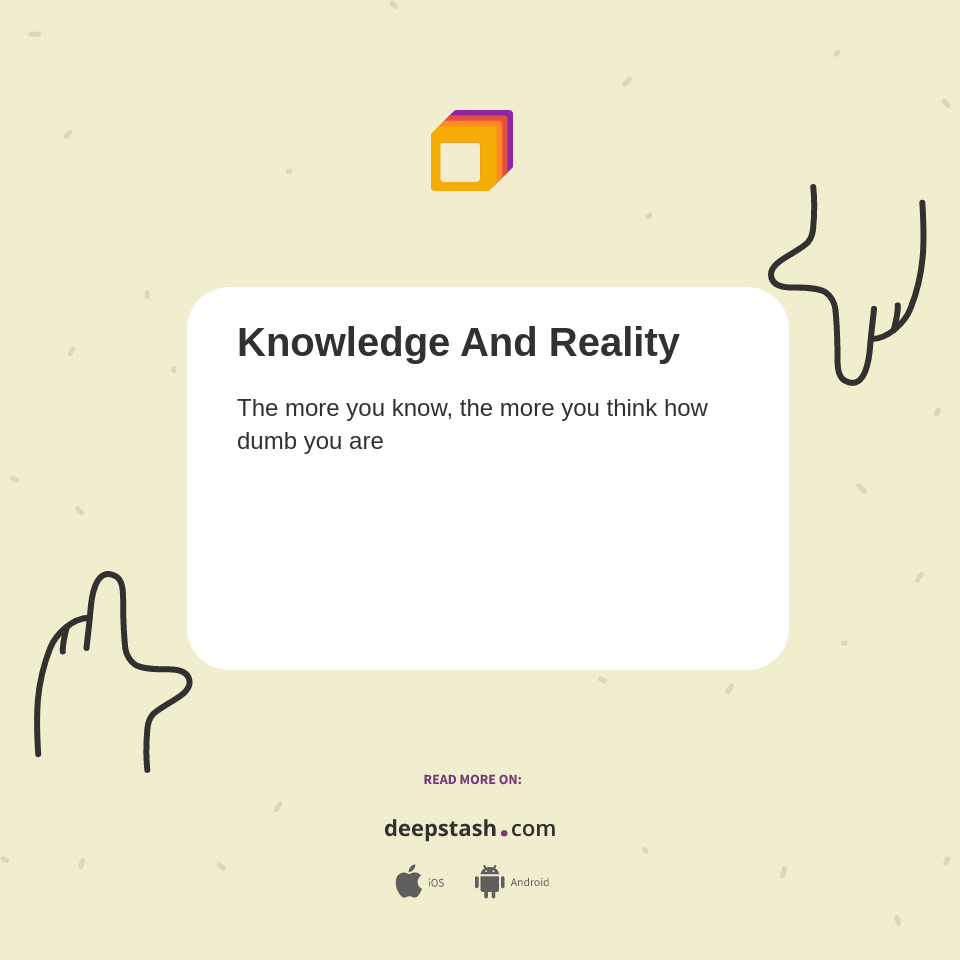Knowledge And Reality - Deepstash