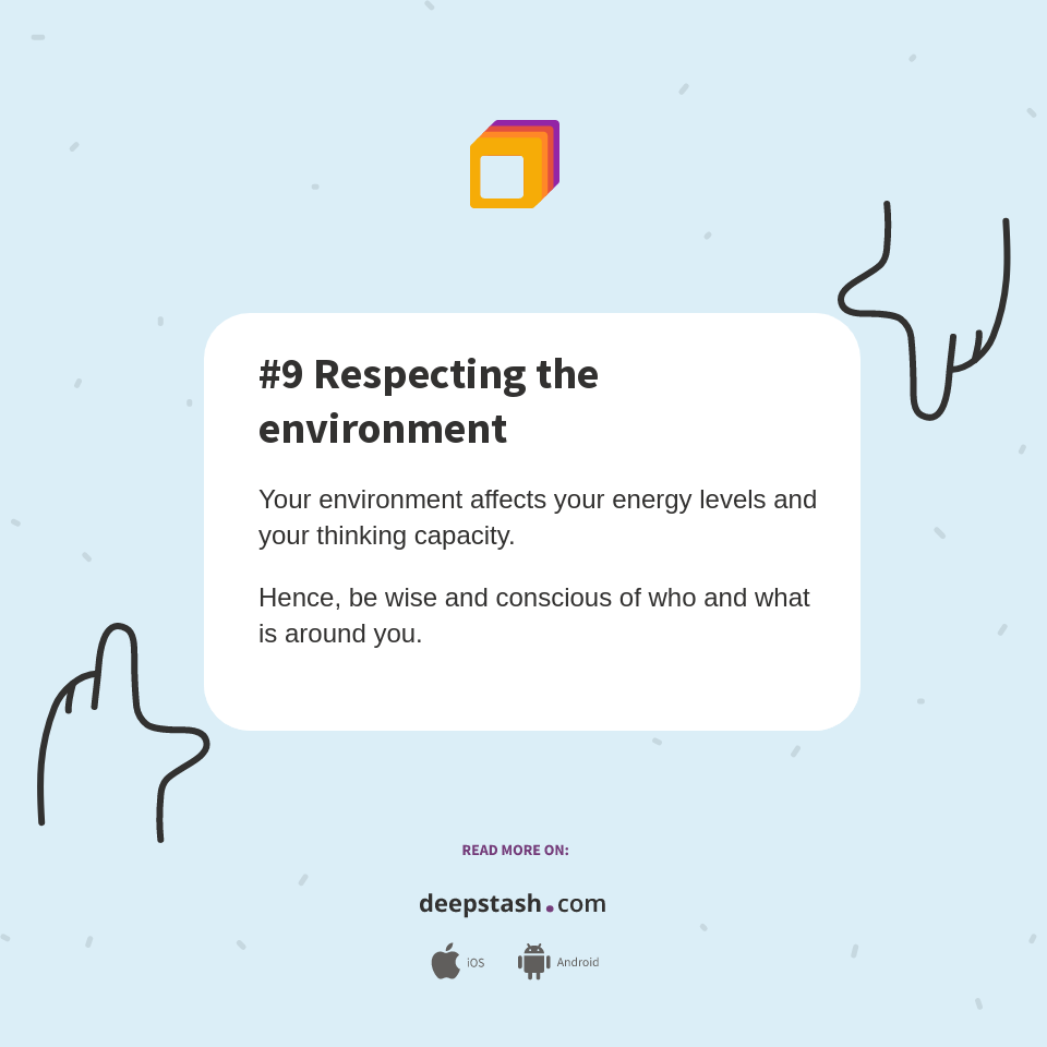 #9 Respecting the environment - Deepstash