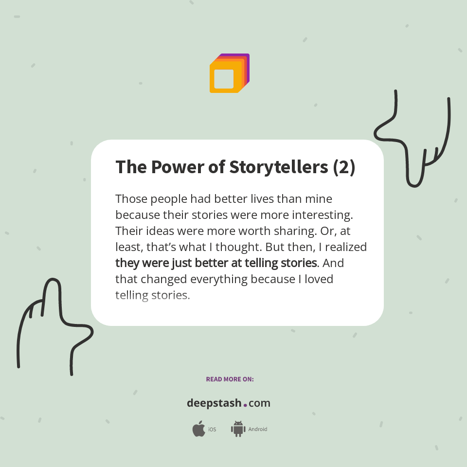 The Power of Storytellers (2) - Deepstash