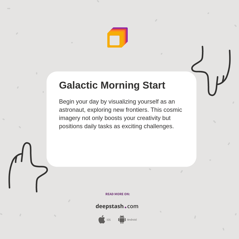 Galactic Morning Start - Deepstash