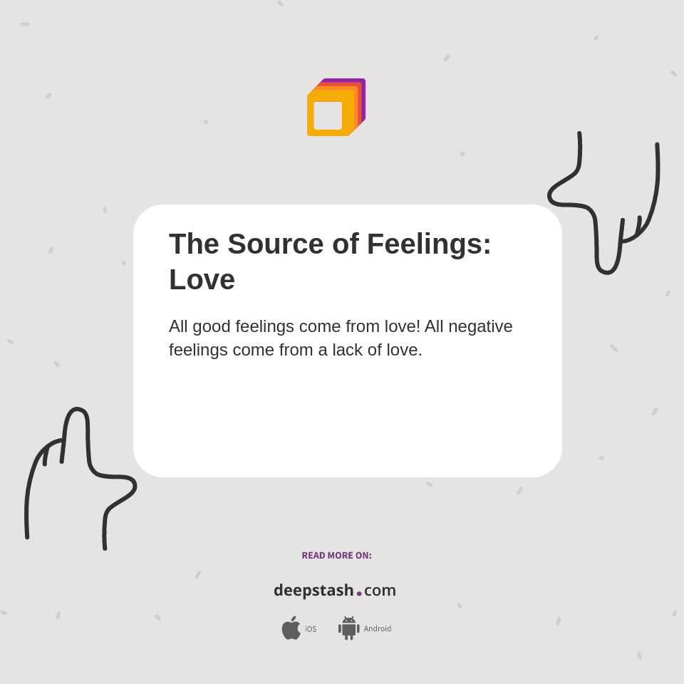 The Source of Feelings: Love - Deepstash