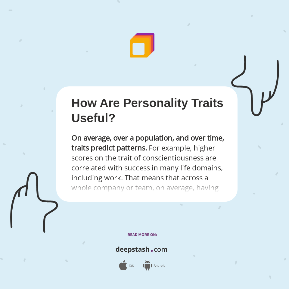 How Are Personality Traits Useful? - Deepstash