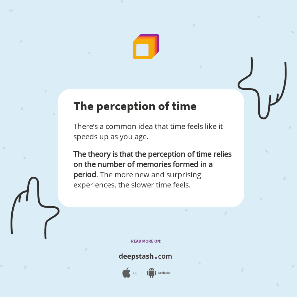 The perception of time - Deepstash