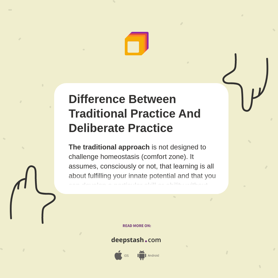 Difference Between Traditional Practice And Deliberate Practice - Deepstash