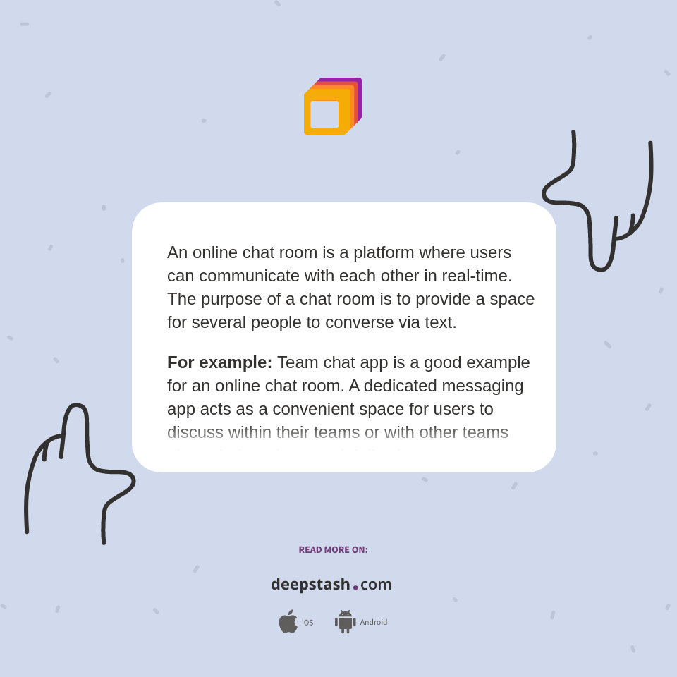 An online chat room is a platform where users... - Deepstash