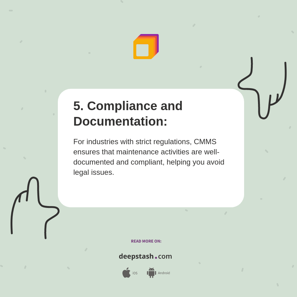 5. Compliance and Documentation: - Deepstash