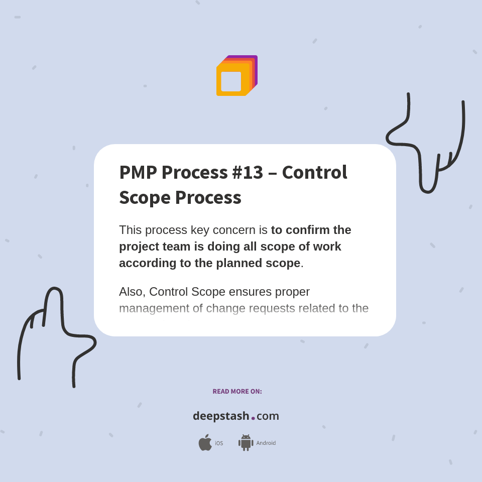 PMP Process #13 – Control Scope Process - Deepstash