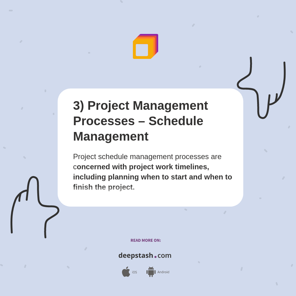 3) Project Management Processes – Schedule Management - Deepstash
