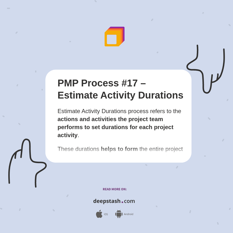 PMP Process #17 – Estimate Activity Durations - Deepstash