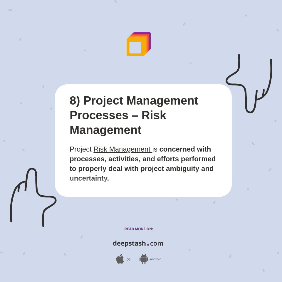 8) Project Management Processes – Risk Management - Deepstash