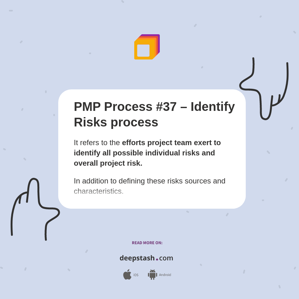 PMP Process #37 – Identify Risks process - Deepstash