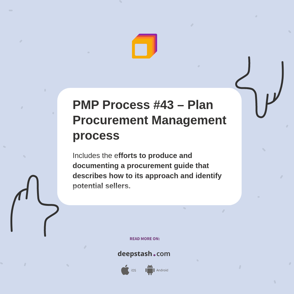 PMP Process #43 – Plan Procurement Management process - Deepstash