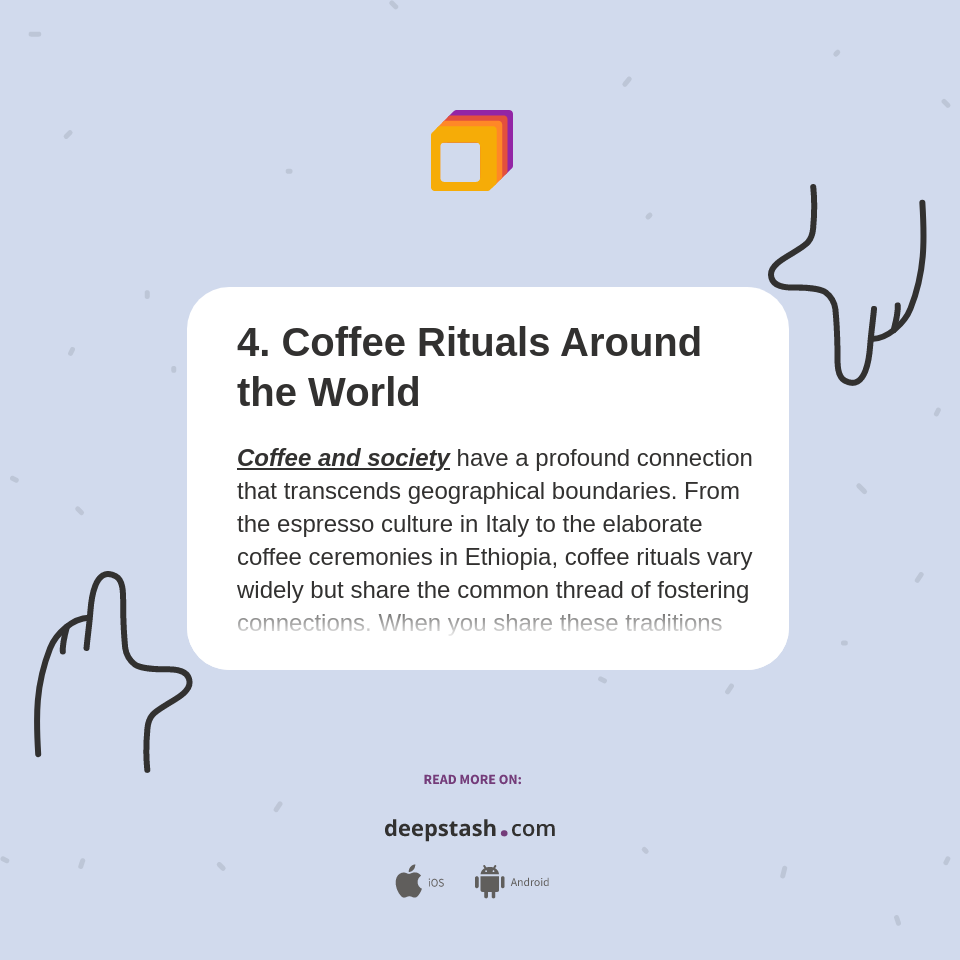 4. Coffee Rituals Around the World - Deepstash
