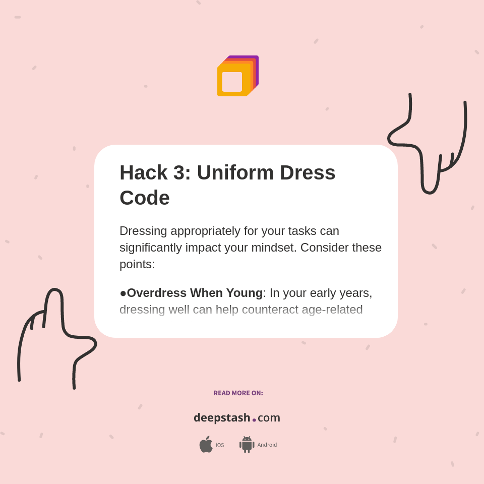 Hack 3: Uniform Dress Code - Deepstash