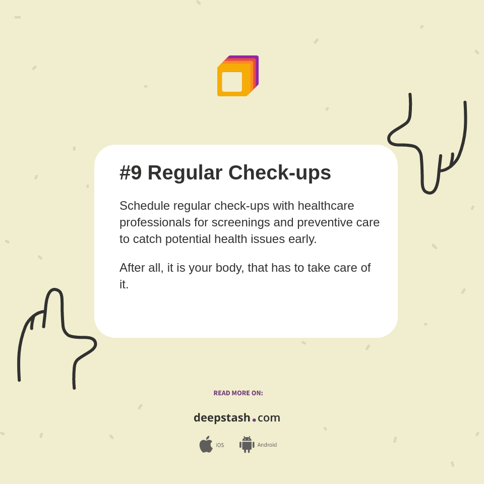 #9 Regular Check-ups - Deepstash