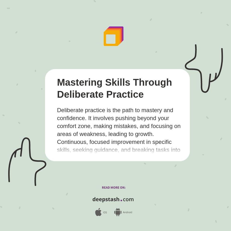Mastering Skills Through Deliberate Practice - Deepstash