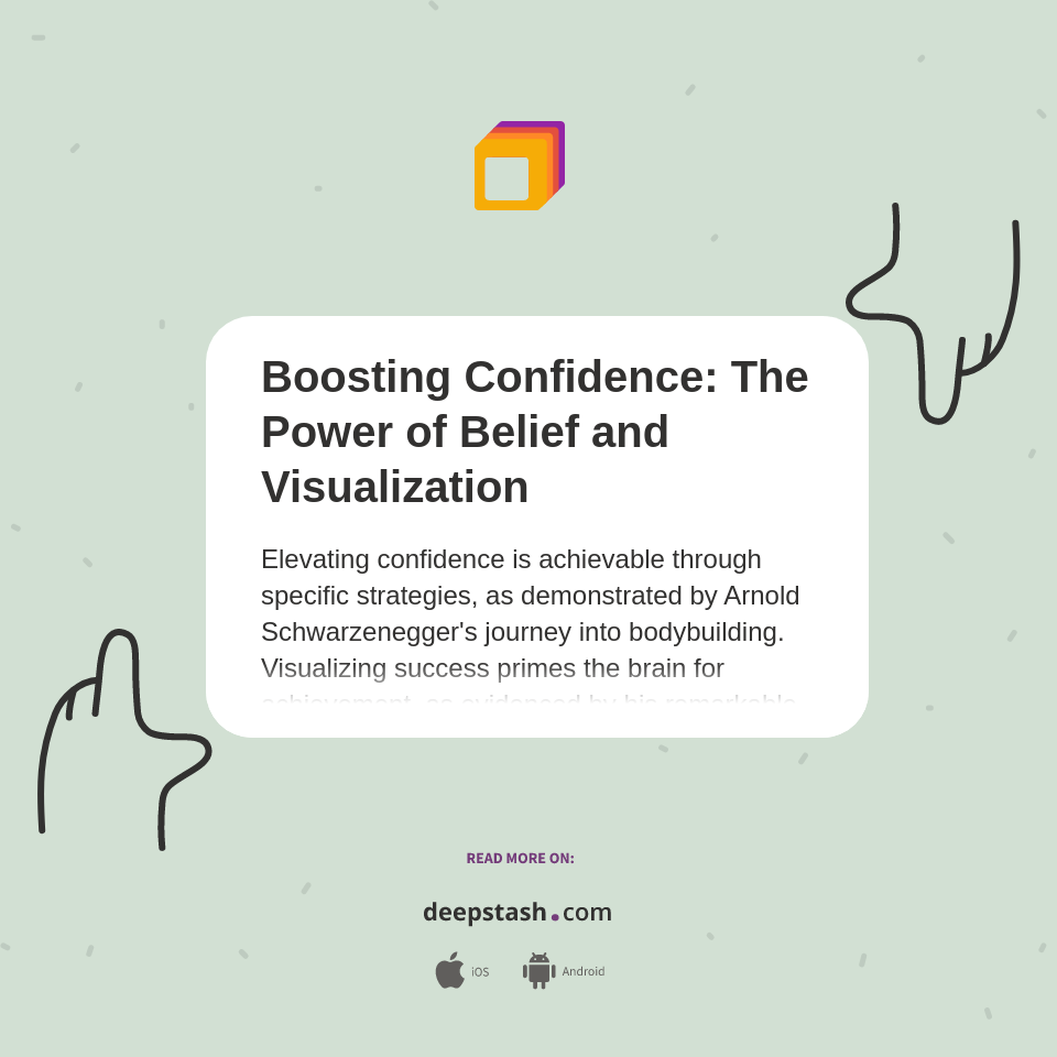 Boosting Confidence: The Power of Belief and Visualization - Deepstash