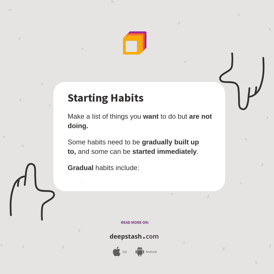 Starting Habits - Deepstash