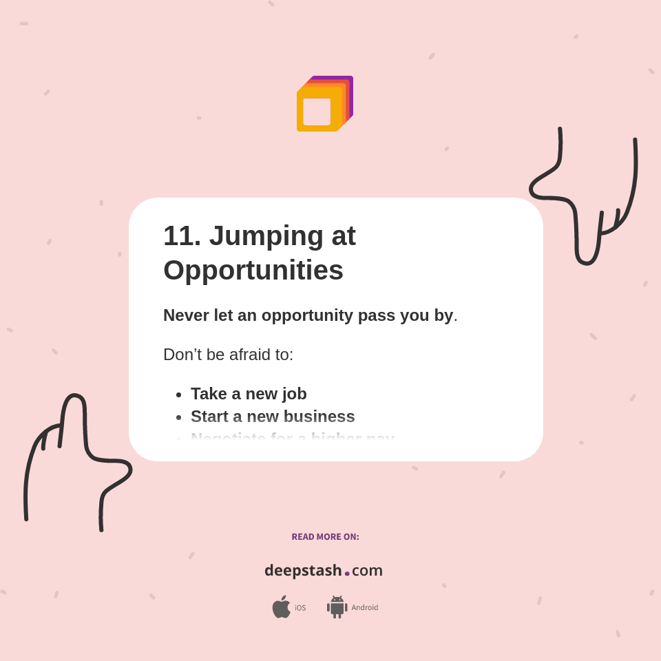 11. Jumping at Opportunities - Deepstash