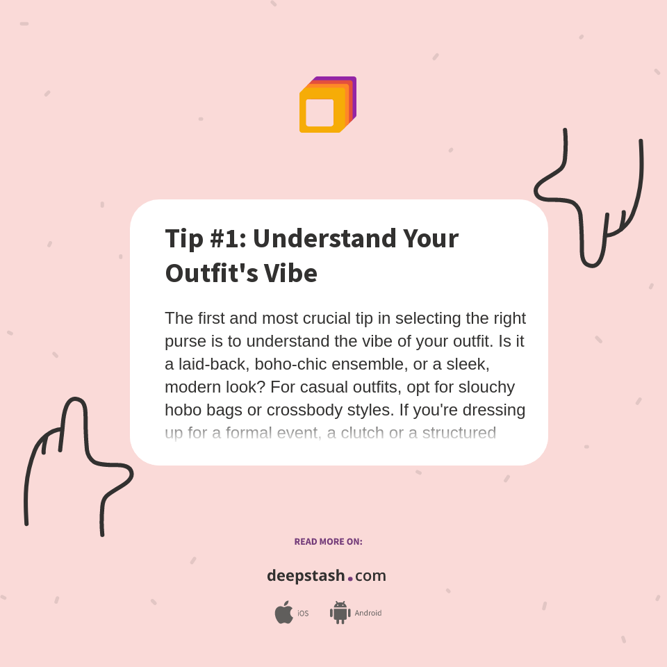 Tip #1: Understand Your Outfit's Vibe - Deepstash