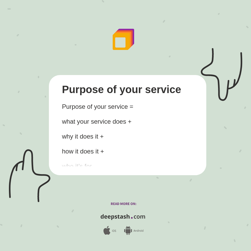 Purpose of your service - Deepstash